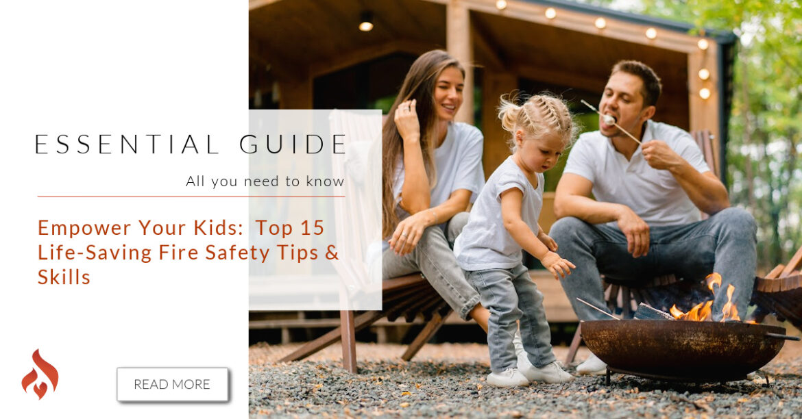 Fire Safety for Kids: 15 Tips to Keep Them Safe - We Love Fire Fire Safety for Kids: 15 Tips to Keep Them Safe - We Love Fire